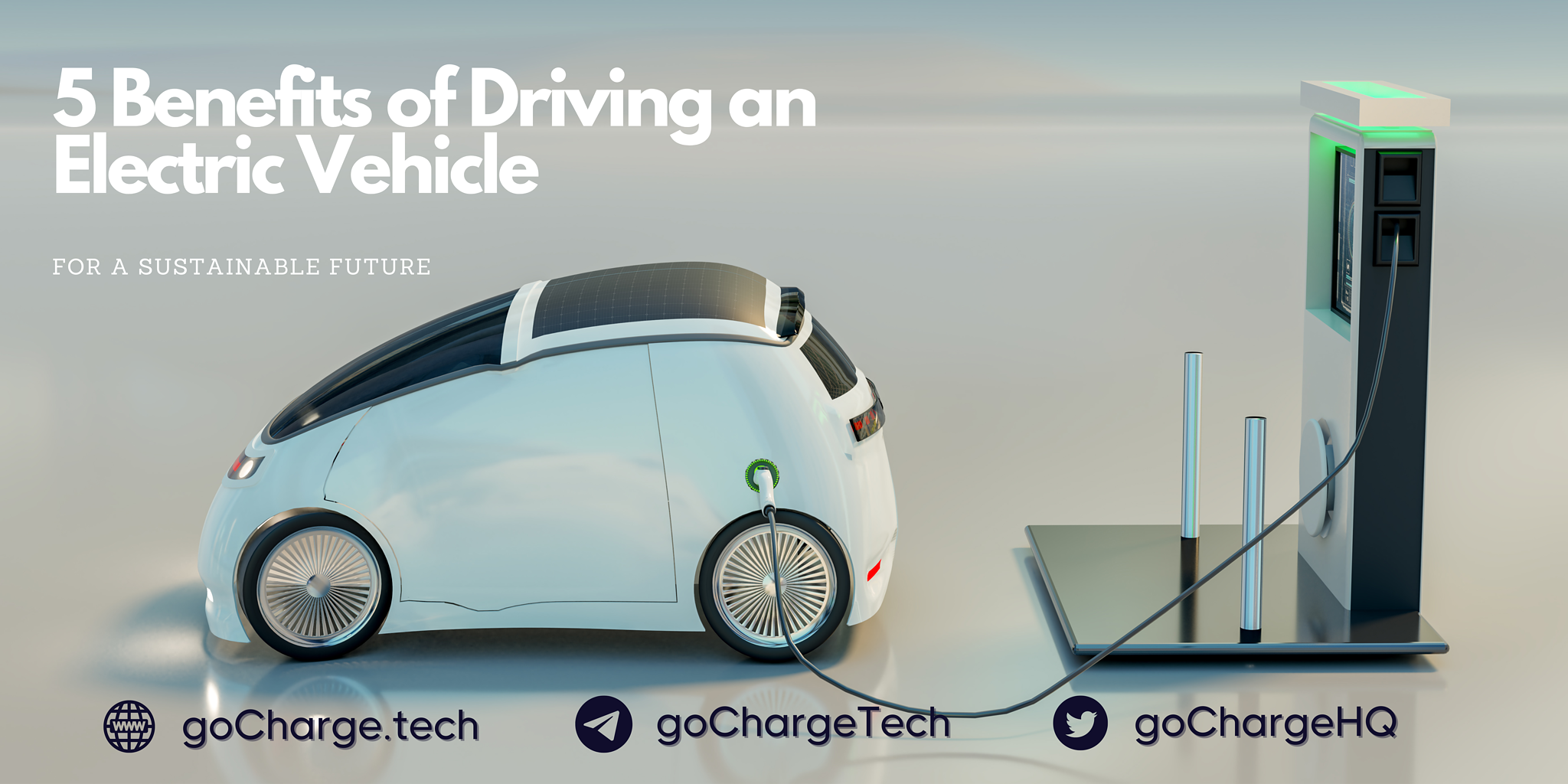 5 Benefits of Driving an Electric Vehicle - GoChargeTech